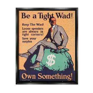Stupell Be a Tight Wad Retro Ad Framed Floater Canvas Wall Art, Design ...