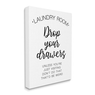 Stupell Drop Your Drawers Phrase Funny Laundry Sentiment Canvas Wall ...