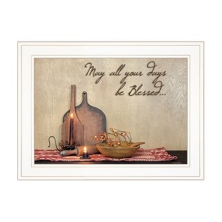May All Your Days Be Blessed Collection White Framed Print Wall Art ...