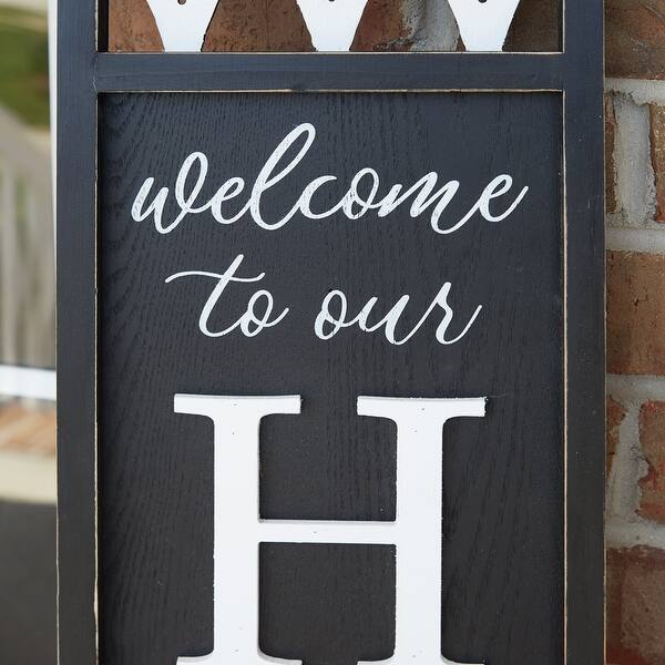 Welcome To Our Home Porch Sign - 10''W x undefined''D x 47''H - Bed ...