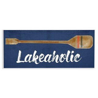 Stupell Lakeaholic Boat Oar Wall Plaque Art Design by Lil' Rue - Bed ...