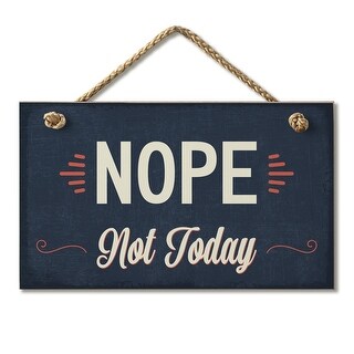 Hanging Wood Sign - Nope Not Today - Bed Bath & Beyond - 32713123