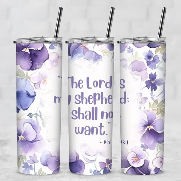 The Lord is My Shepherd Psalm 23:1 Bible Verse 20 Oz Metal Tumbler w ...
