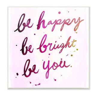 Stupell Be Happy Bright Phrase Glam Positivity Sentiment Wood Wall Art ...