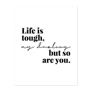 Life Is Tough My Darling but So Are You Typography Art Print/Poster ...